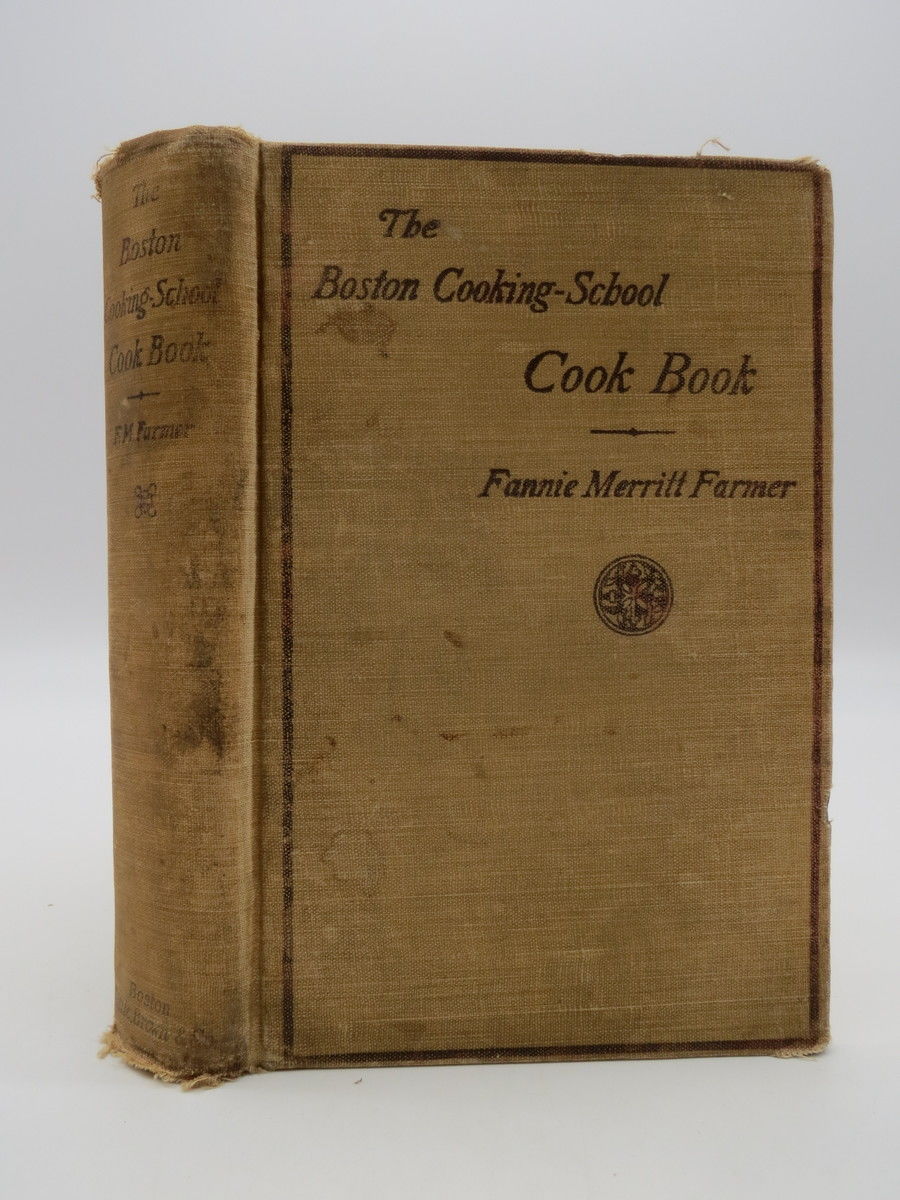 THE BOSTON COOKING-SCHOOL COOK BOOK by Farmer, Fannie Merritt ...