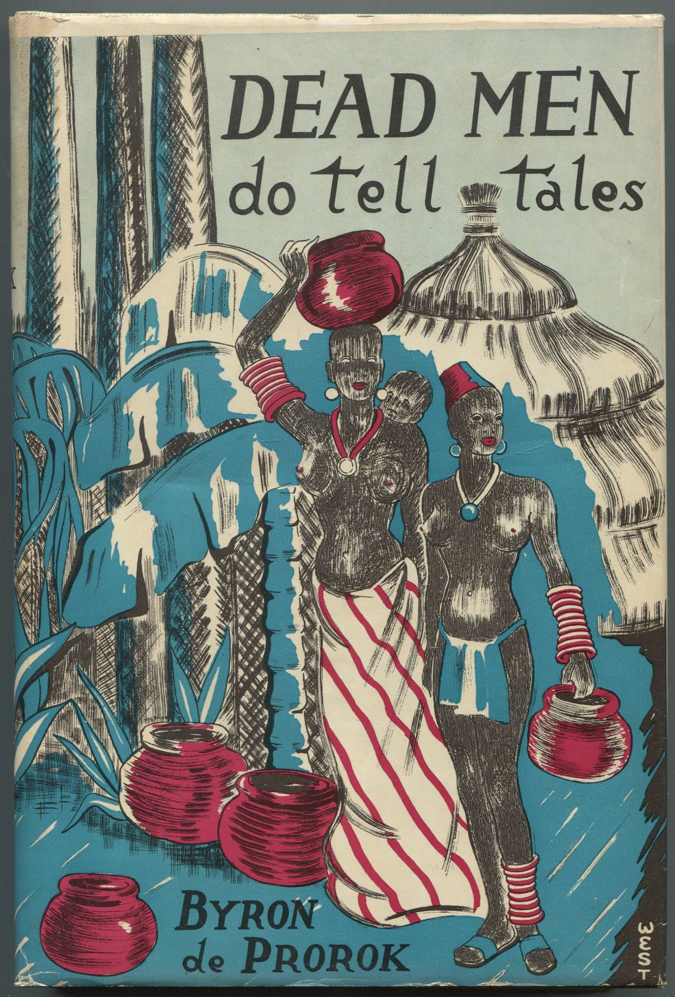 Dead Men Do Tell Tales by PROROK, Byron de | Search for Rare Books | ABAA