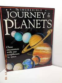 BIBLIO | The Incredible Journey to the Planets by Nicholas Harris ...
