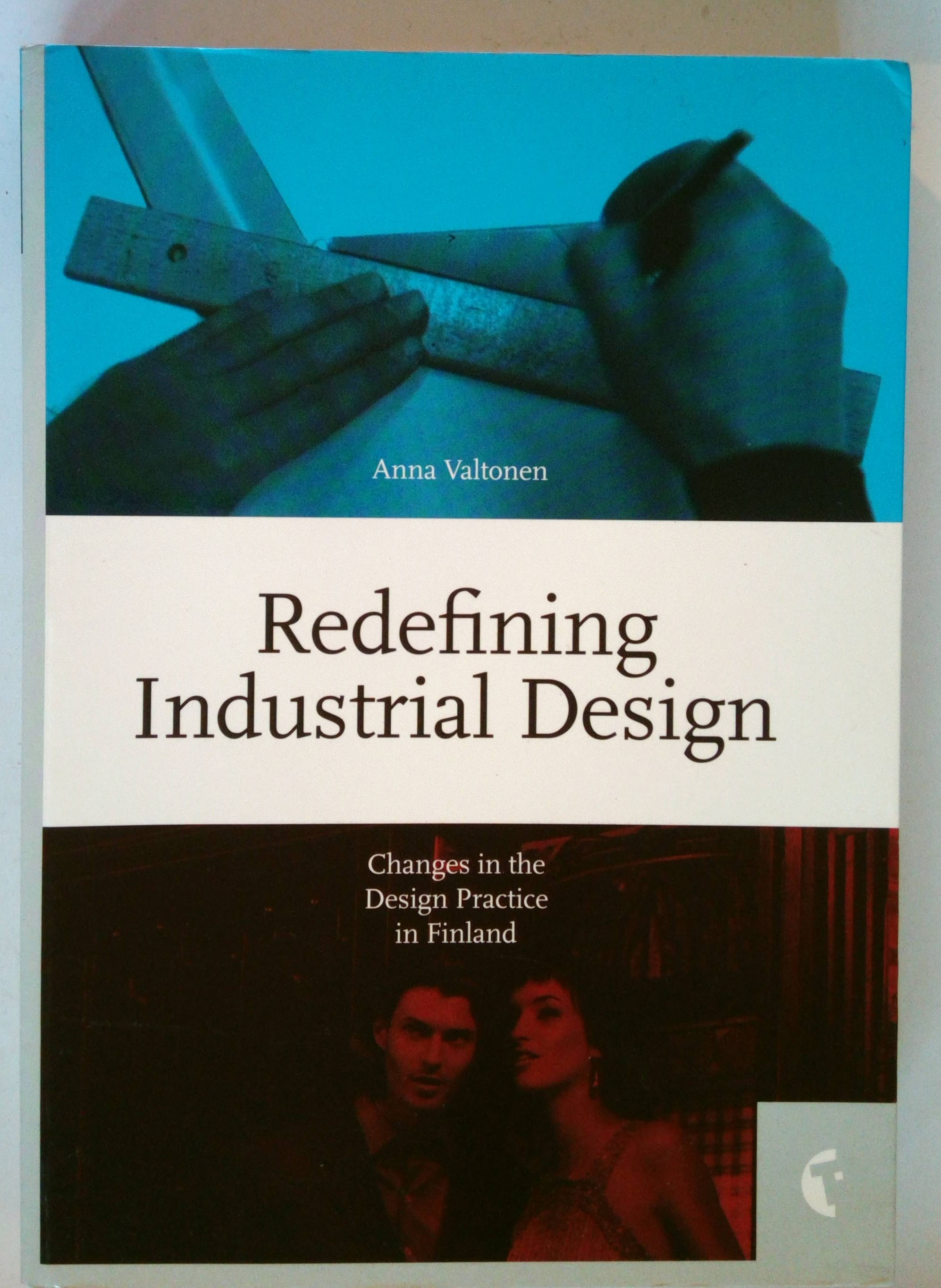 Redefining Industrial Design | Changes in the Design Practice in ...