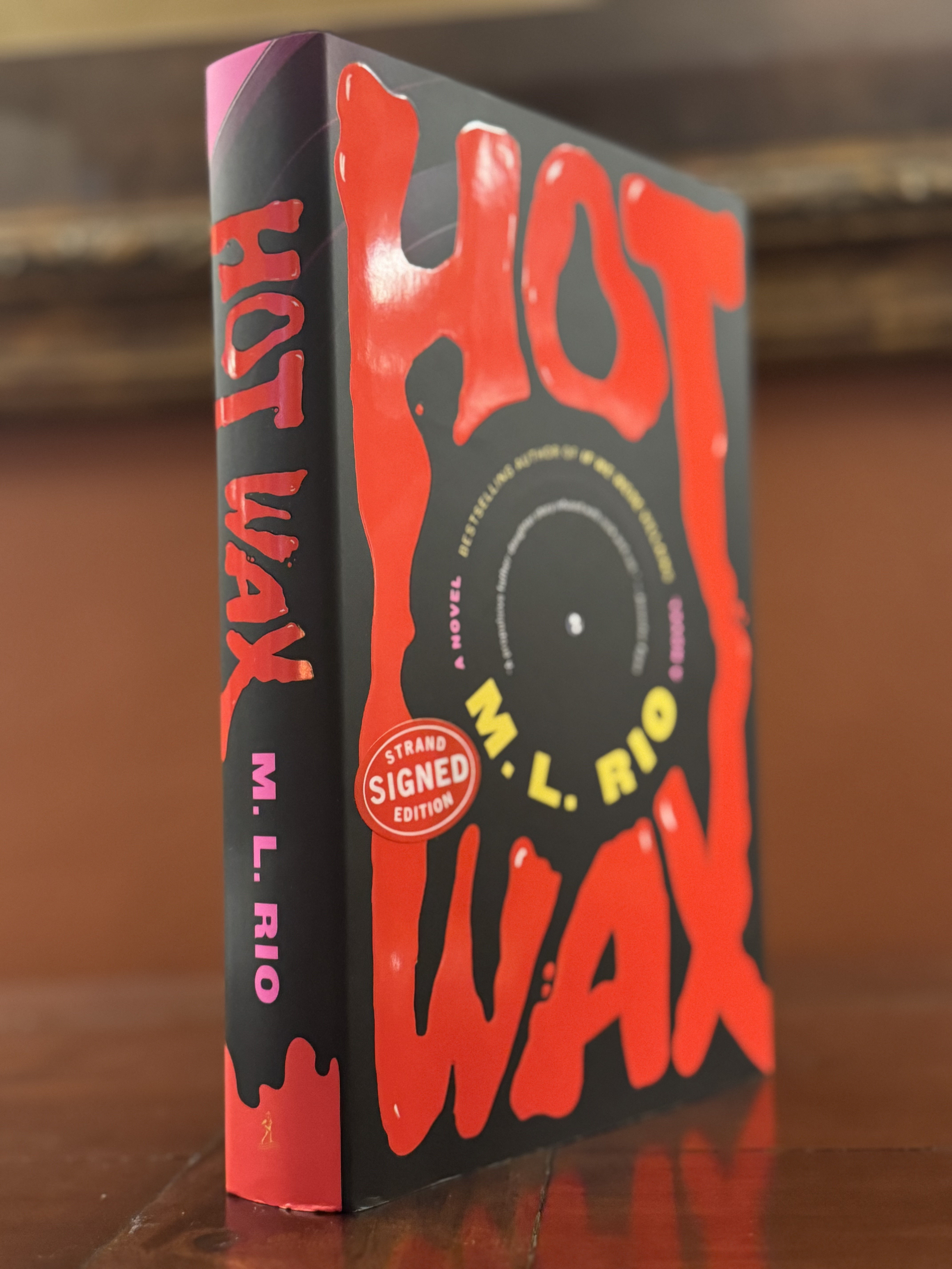 Hot Wax: A Novel ~ SIGNED TO TITLE PAGE FIRST/FIRST by Rio, M.L | Hardcover | 2025 | Simon ...