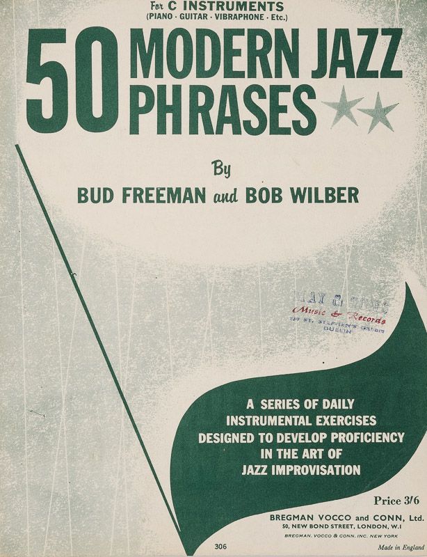 50 Modern Jazz Phrases. by Freeman, Bud / Wilber, Bob | 1961 | Biblio
