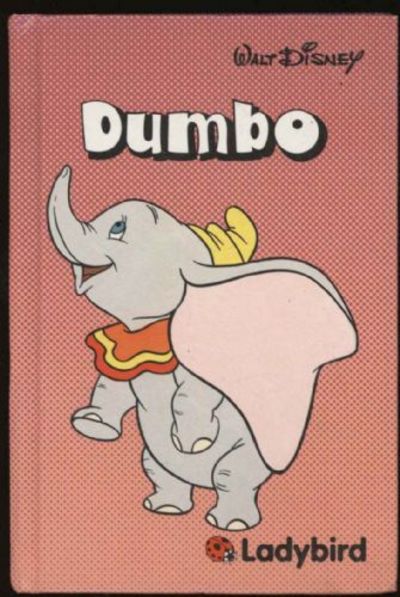 Dumbo by Walt Disney | Hard | | Ladybird Books Ltd: Loughborough | Biblio