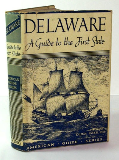 Delaware A Guide to the First State by WPA | Search for rare books | ABAA
