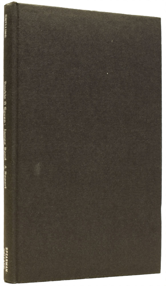 Double O Seven. James Bond. A Report by SNELLING, O.F. (1916-2001), [FLEMING Ian] | London ...