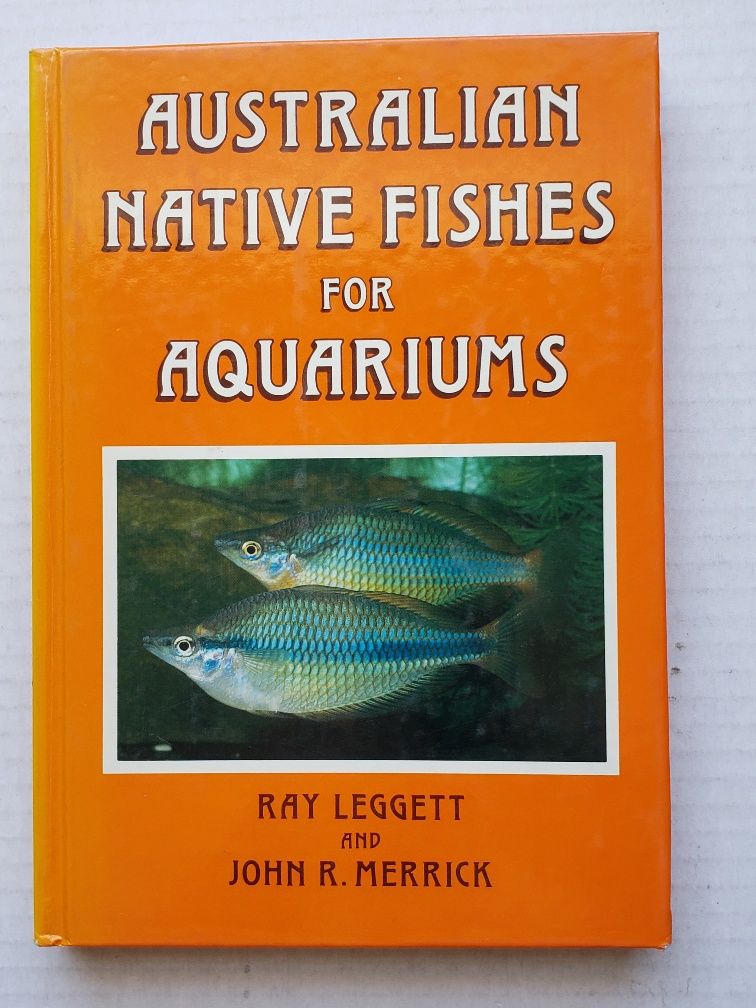 Australian Native Fished for Aquariums by John R Ray and Merrick ...