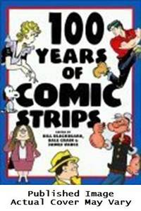 '100 Years Of Comic Strips by Blackbeard, Bill; Crain, Dale; Vance ...