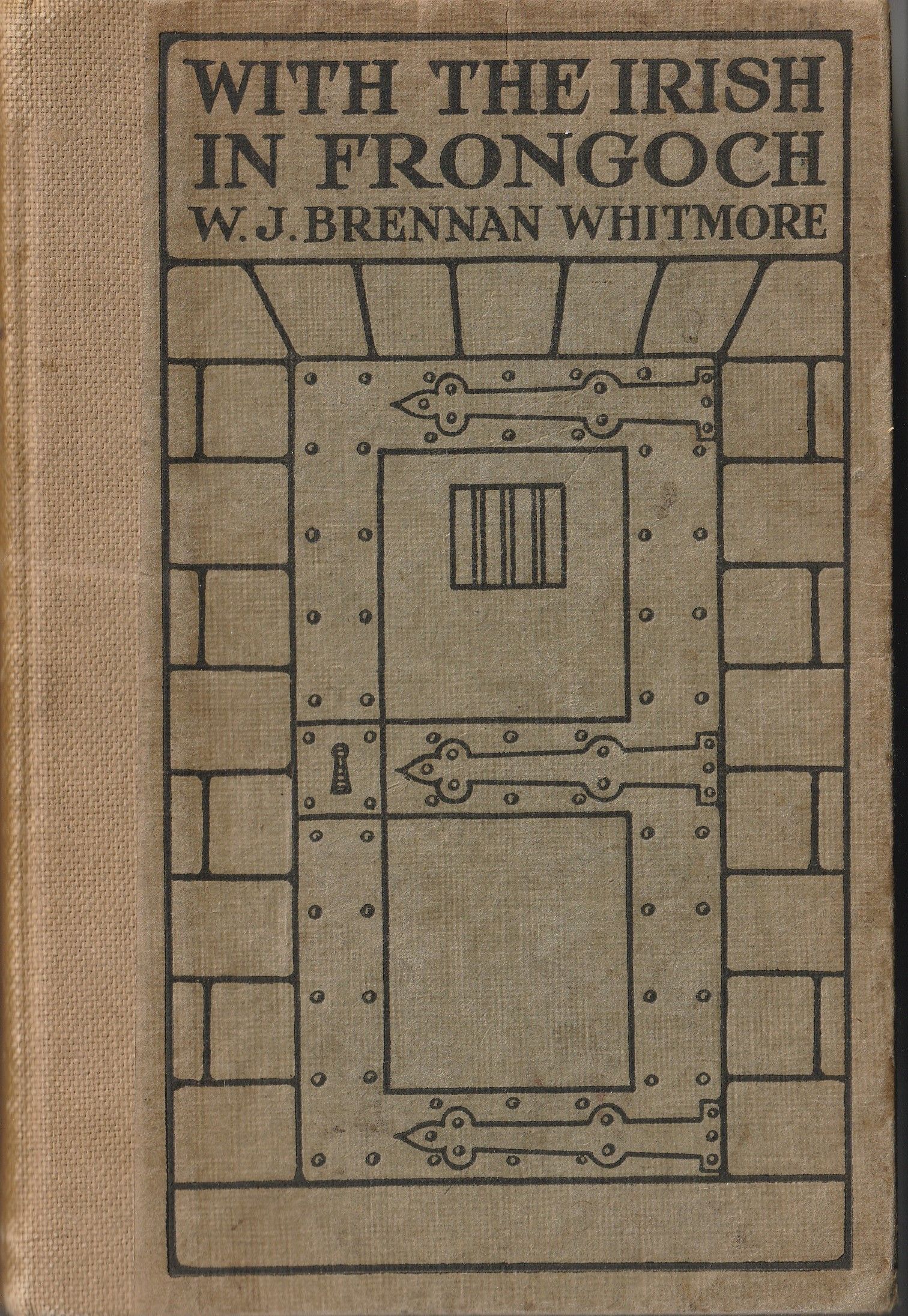 With the Irish in Frongoch by Brennan-Whitmore, W.J | Hardcover | 1917 ...