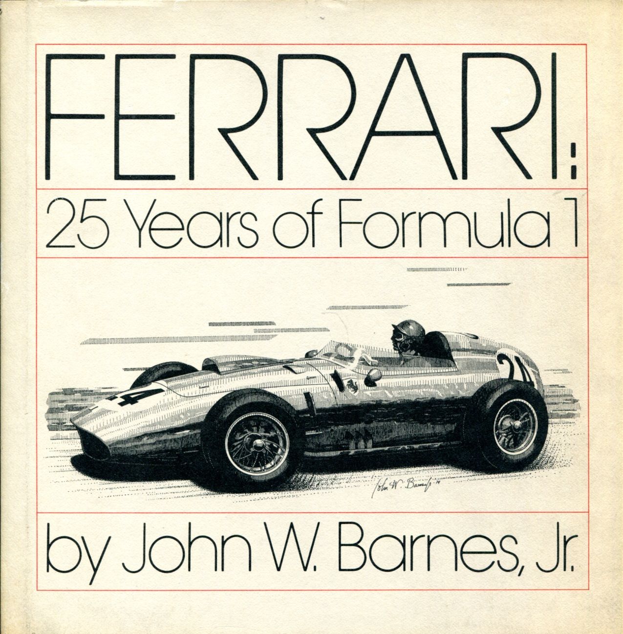 Ferrari: 25 Years of Formula 1 by John W. Barnes Jr | Hardcover | 1974 ...