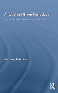 BIBLIO | Antebellum Slave Narratives: Cultural and Political ...