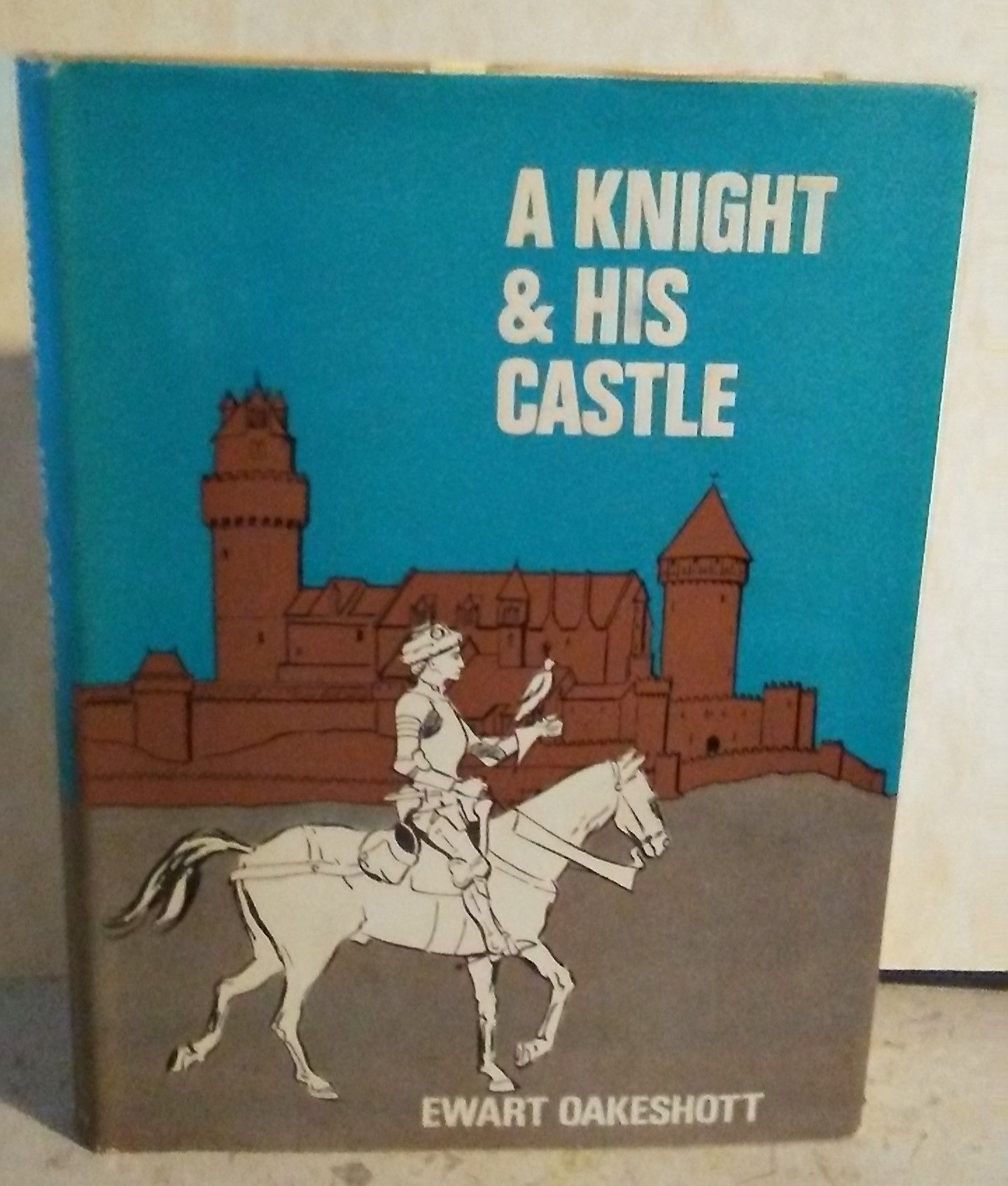 A Knight and His Castle by R. Ewart Oakeshott - Signed First Edition ...