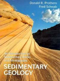 Sedimentary Geology : An Introduction to Sedimentary Rocks and ...