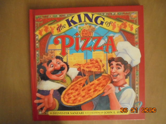 King of Pizza: A Magical Story About the World's Favorite Food by ...