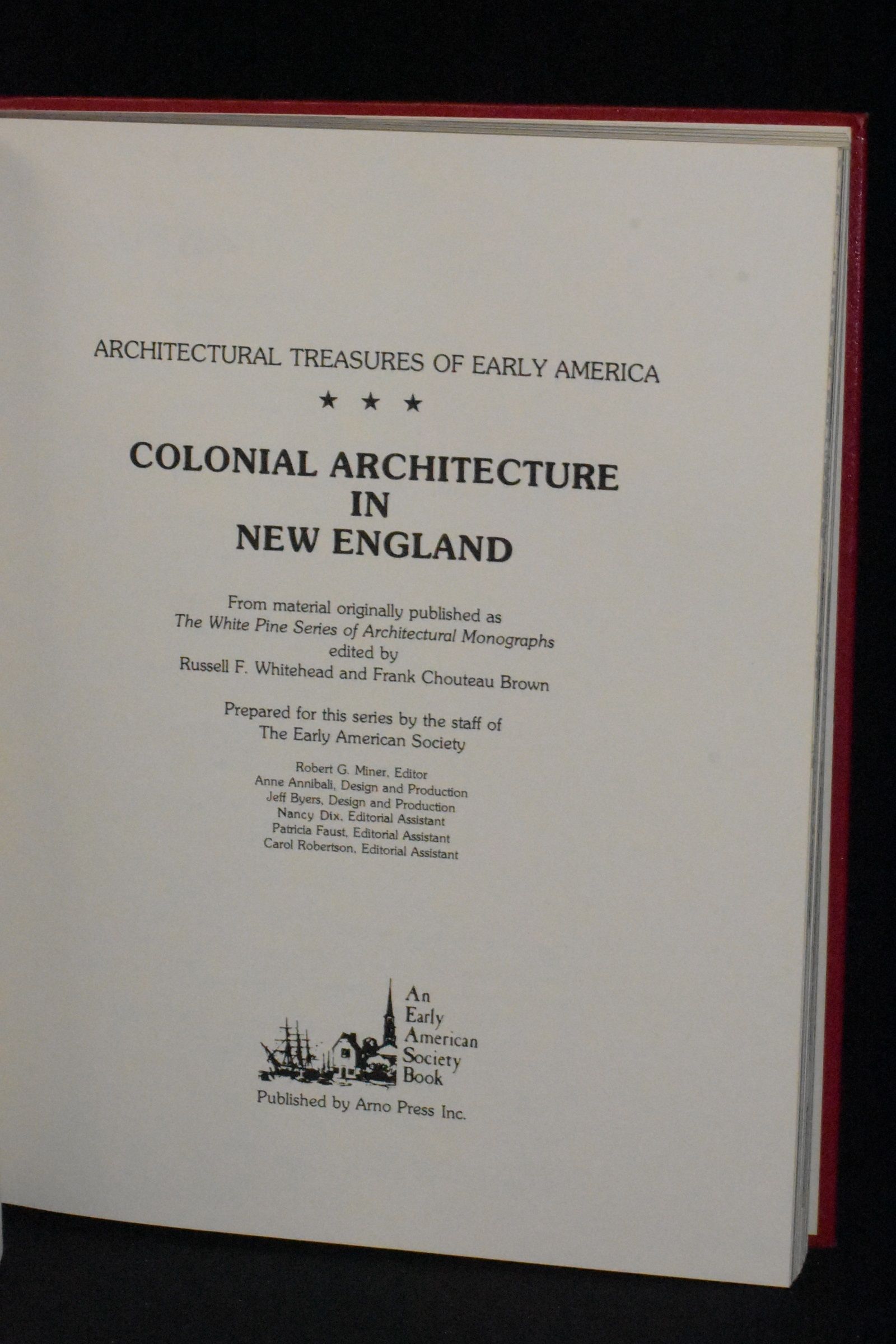 Colonial Architecture in New England by Staff of The Early American ...