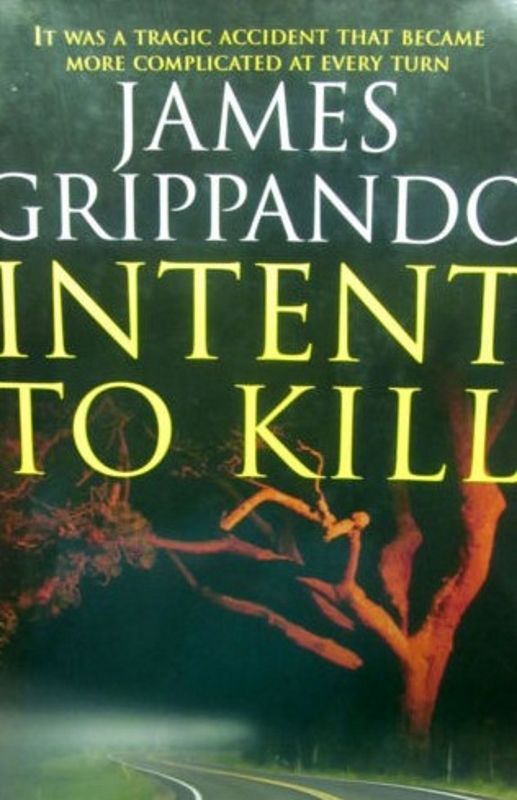 Intent to Kill by James Grippando | Hardcover | 2008 | Mafison Park ...