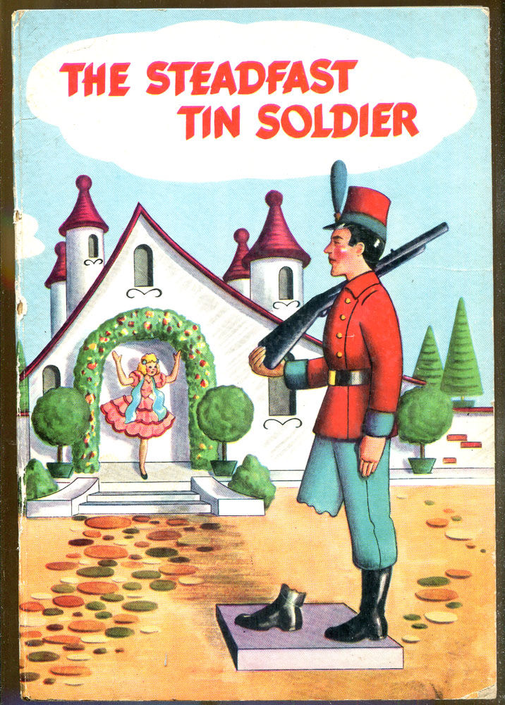 The Steadfast Tin Soldier Timeless Tales