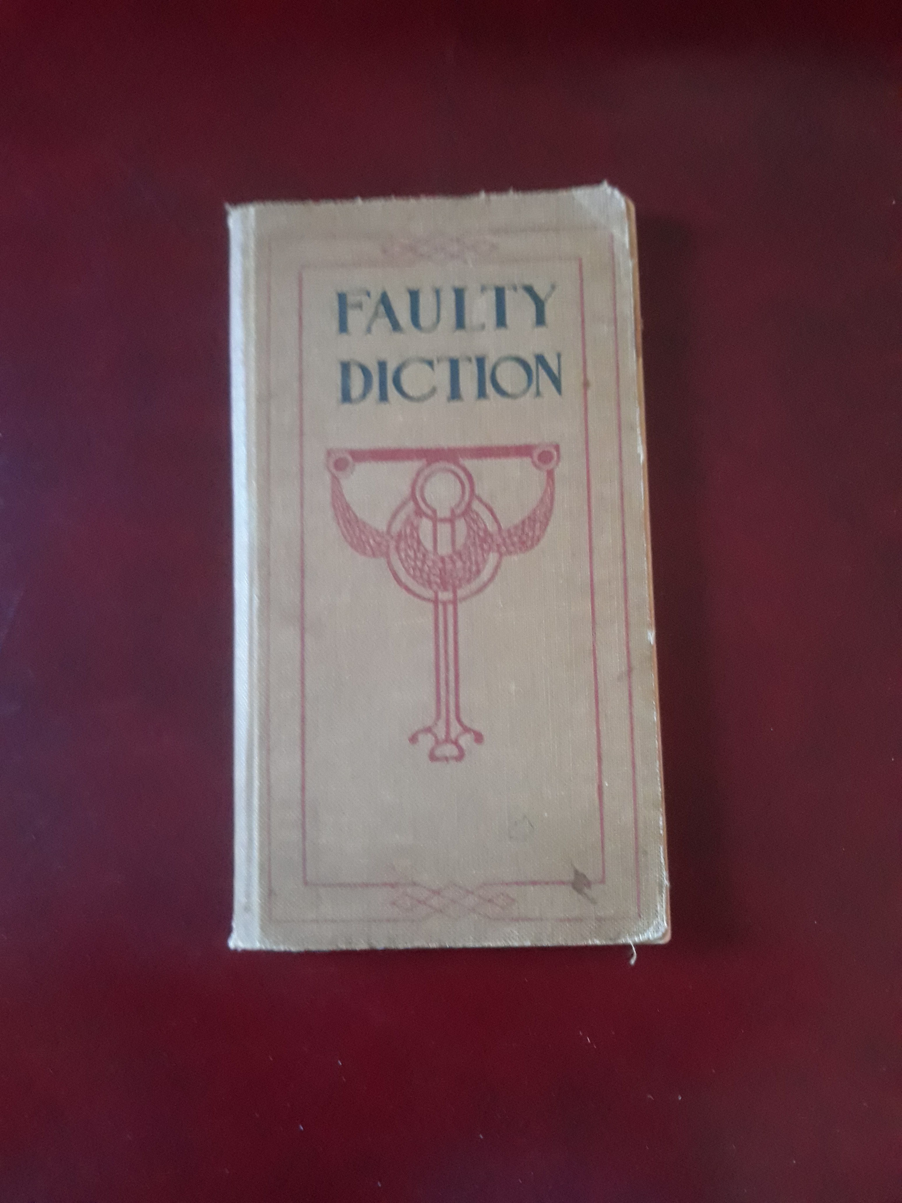 Faulty Diction by Charles P.G. Scott | 1915 | Funk & Wagnalls | Biblio