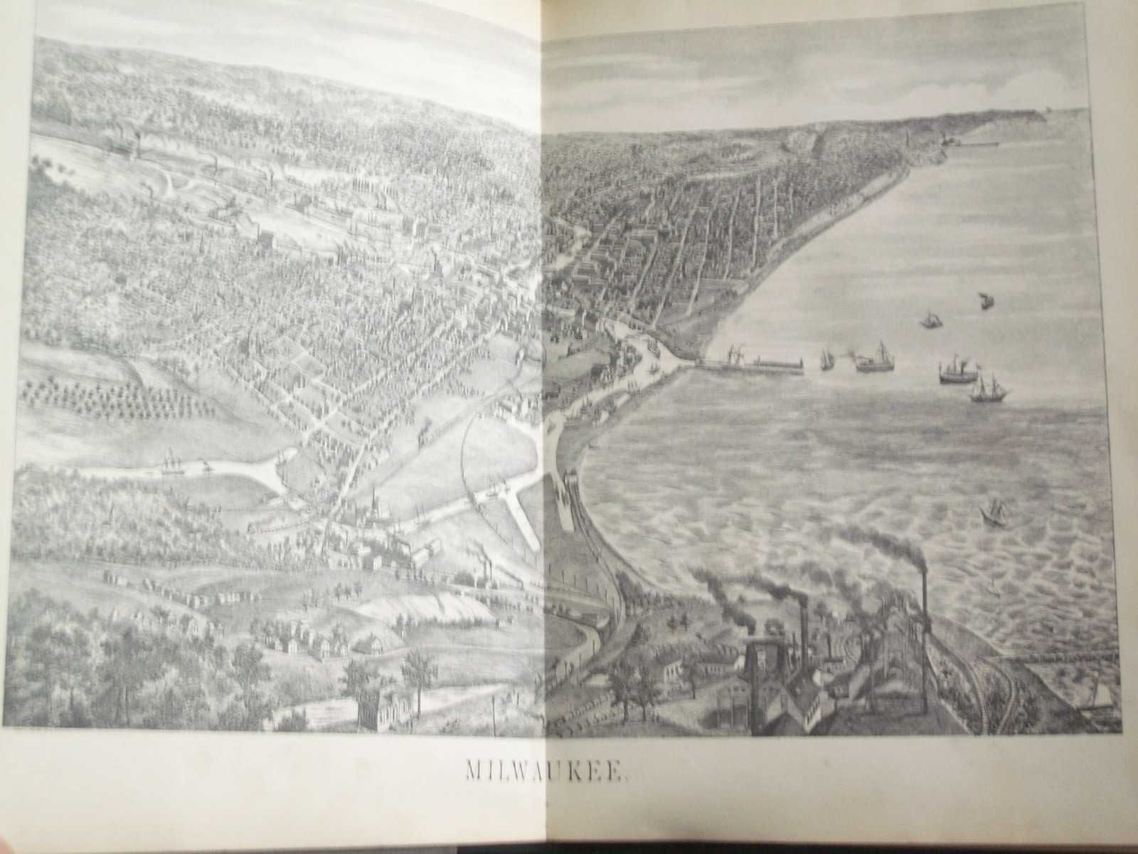History of Milwaukee, Wisconsin, from the Historic Times to the Present ...