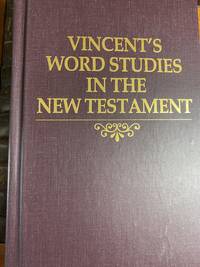 Vincent's Word Studies in the New Testament (4 Volume Set) by Marvin ...