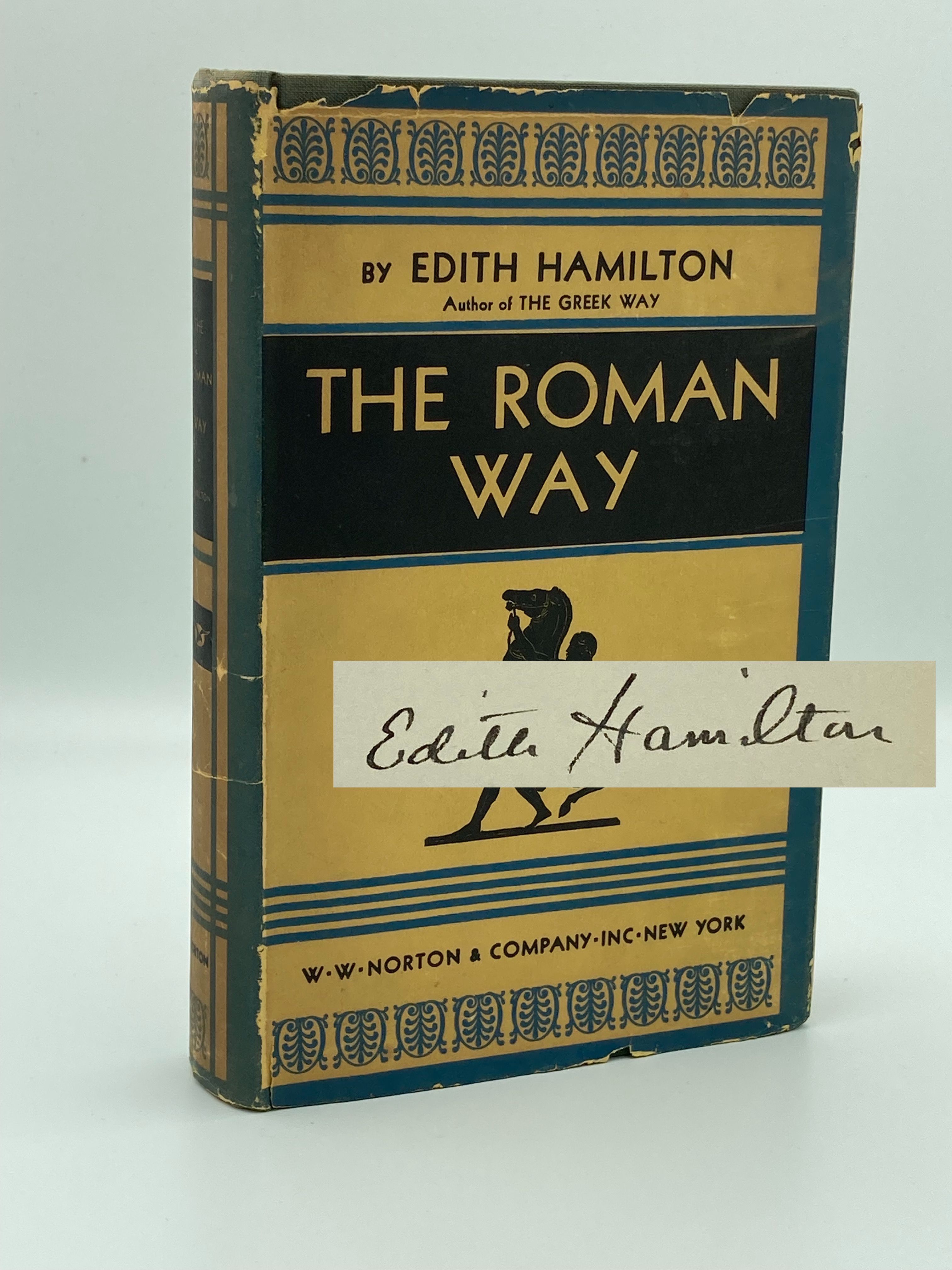The Roman Way by Hamilton, Edith | 1932 | Norton and Co. | Biblio