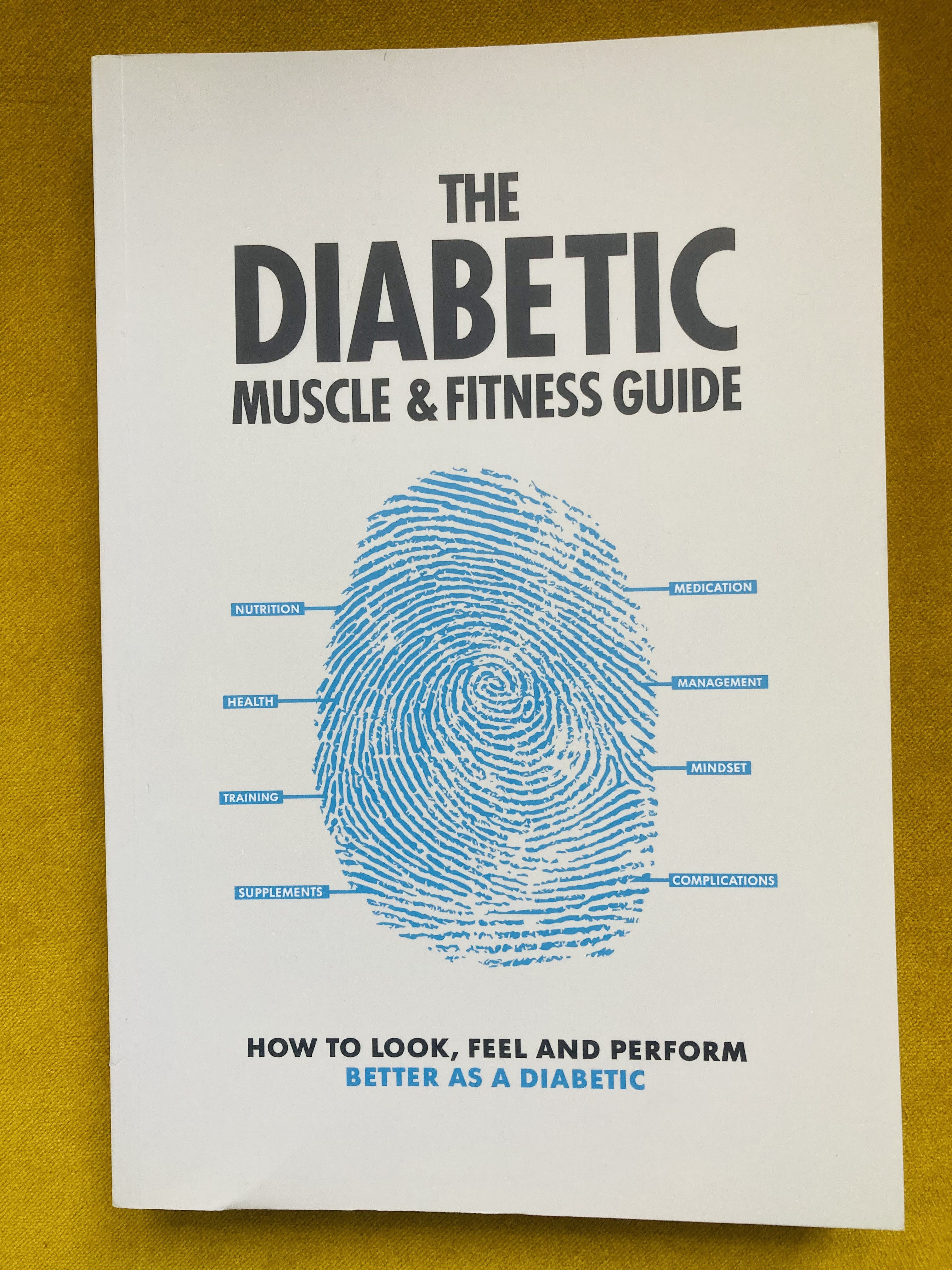 The Diabetic Muscle and Fitness Guide: How to Look, Feel and Perform ...