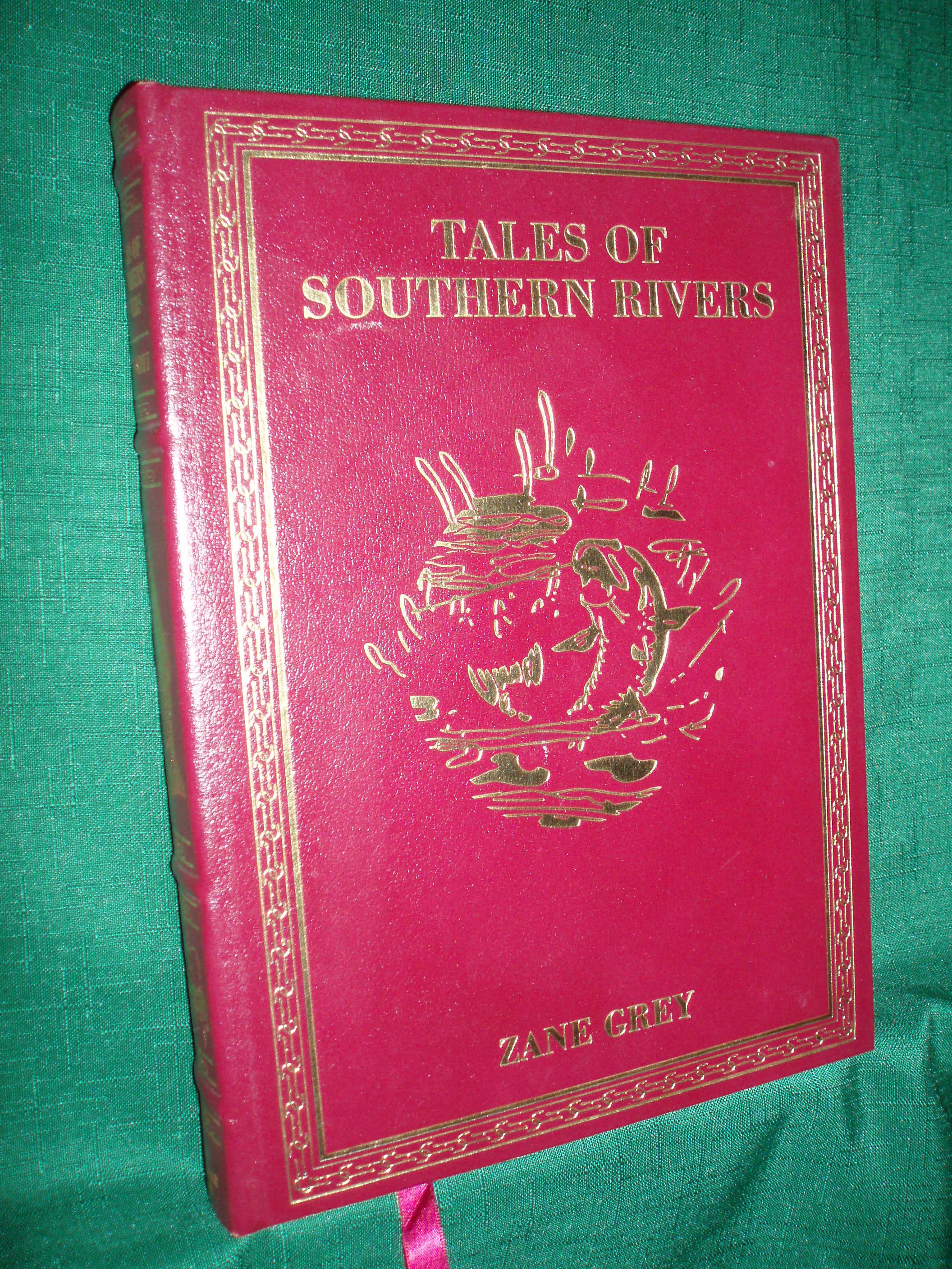 Tales of Southern Rivers by Zane Grey | full leather binding | 1991 ...