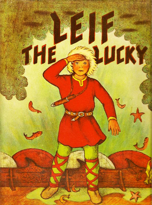 Leif the Lucky by Parin D'aulaire, Ingri & Edgar | Oversize Illus Bds ...