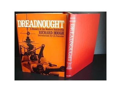 A History of the Modern Battleship Dreadnought by Richard Hough ...