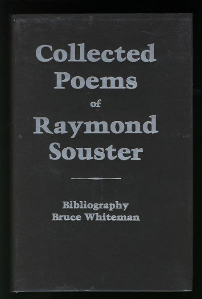 BIBLIO | Collected Poems of Raymond Souster. Bibliography. by Whiteman ...