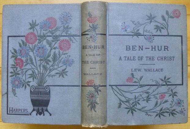 BEN-HUR. A Tale of the Christ by Wallace, Lew | 1880 | Biblio
