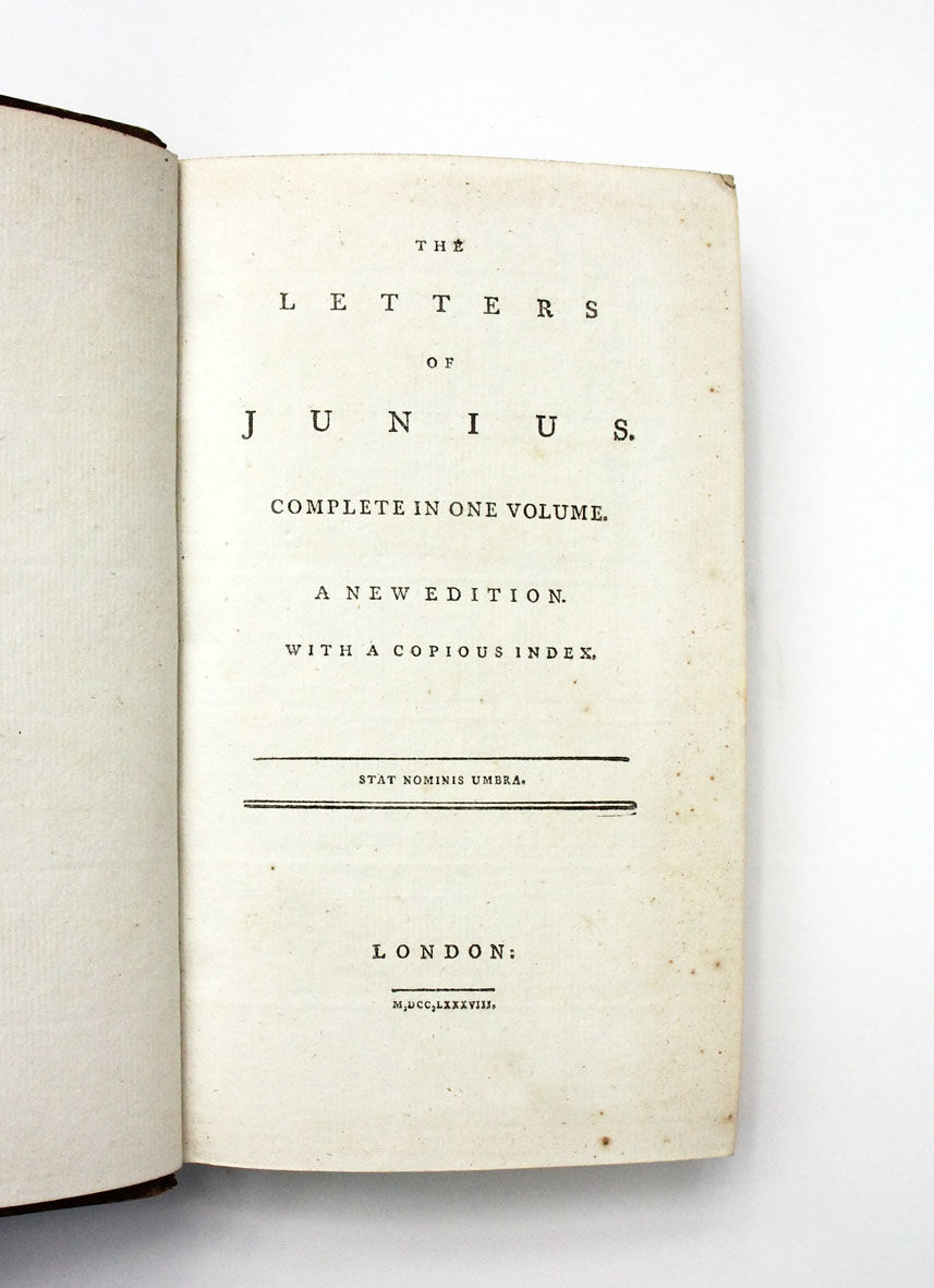BIBLIO | THE LETTERS OF JUNIUS. by JUNIUS: | | | London: 1788