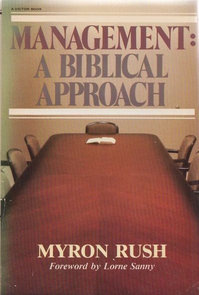 Management a Biblical Approach by Myron Rush - Paperback - from ...