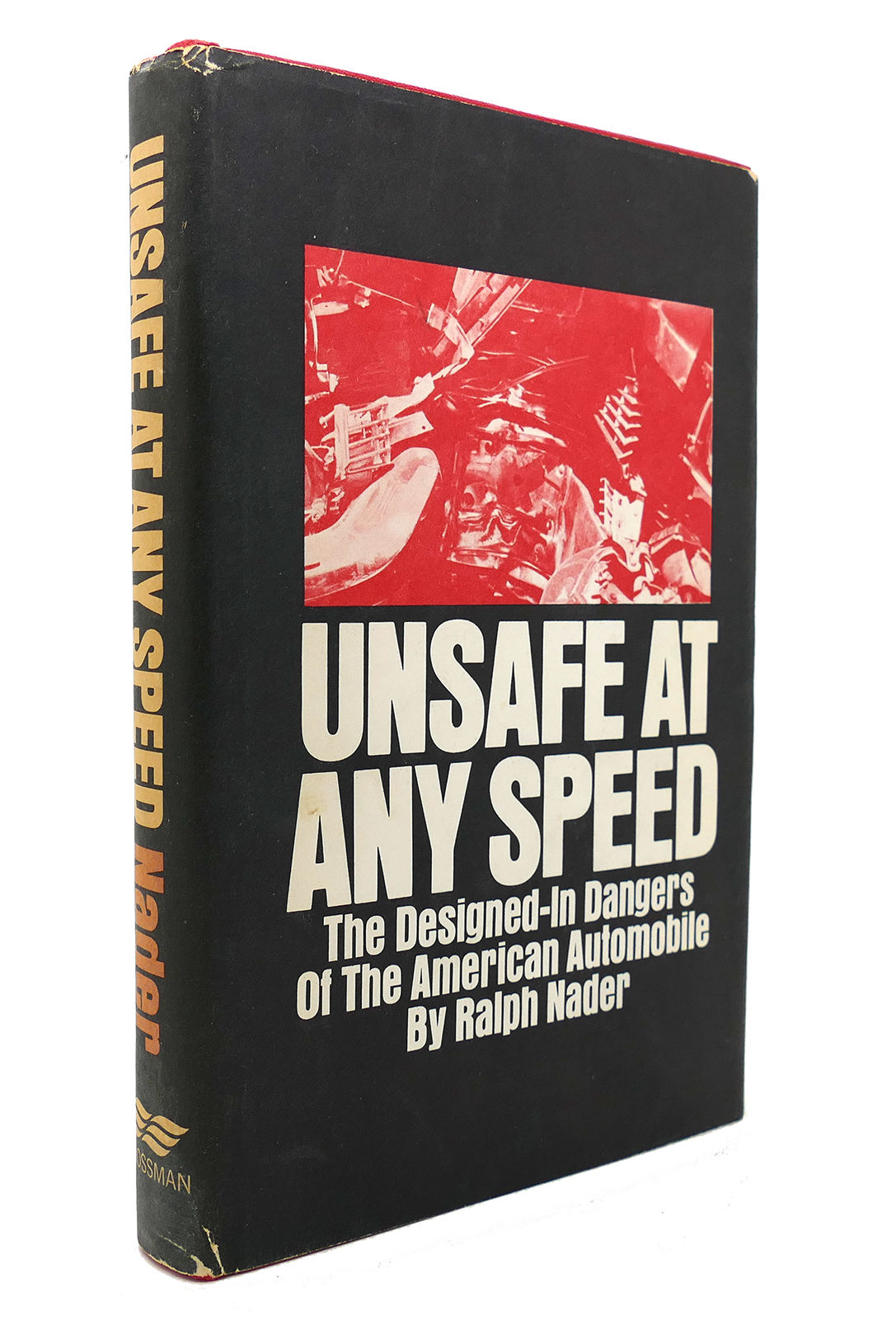 Ralph Nader Unsafe At Any Speed