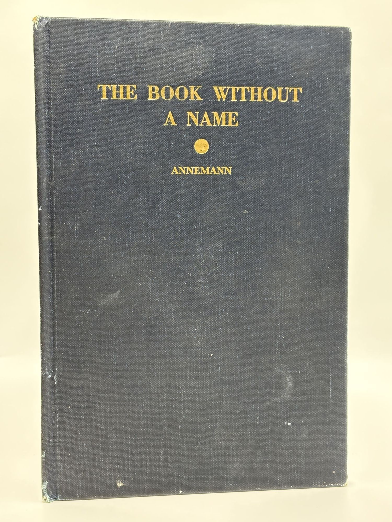 THE BOOK WITHOUT A NAME by Annemann, Theo | Search for Rare Books | ABAA