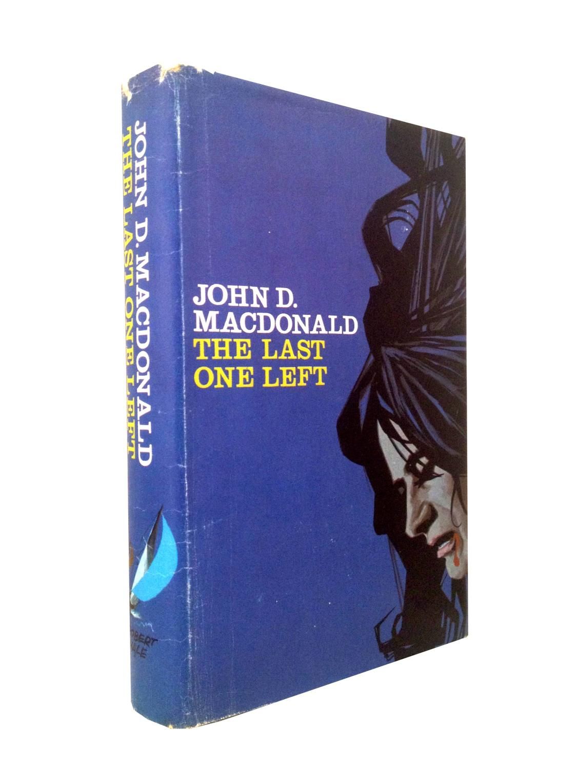 The Last One Left by Macdonald, John D | Hardcover | 1968 | Robert Hale ...