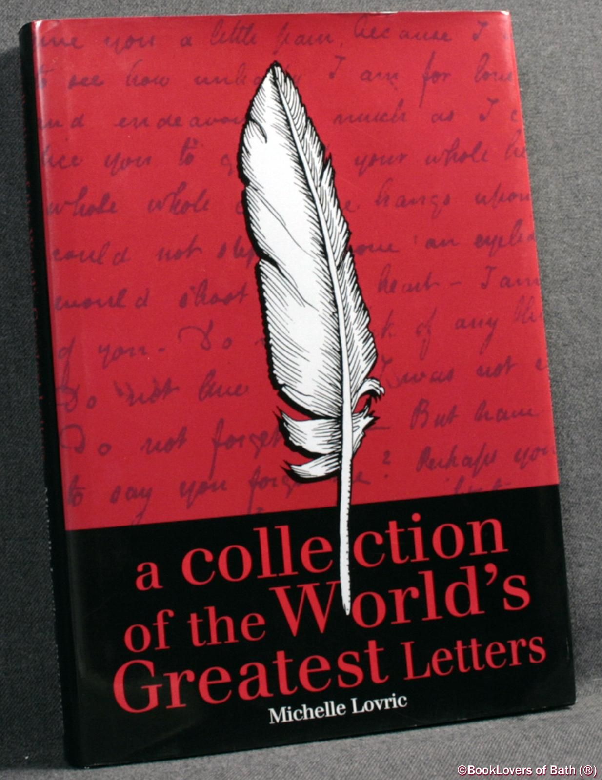 A Collection of the World's Greatest Letters by Michelle Lovric ...