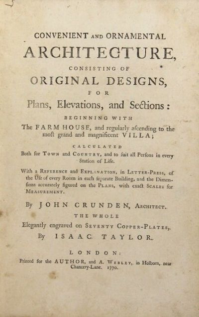 Convenient and ornamental architecture, consisting of original designs ...