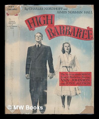 The High Barbaree / by Charles Nordhoff and James Norman Hall by ...