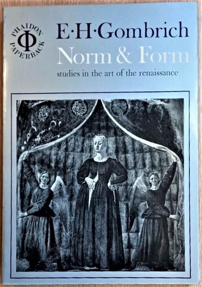 BIBLIO | Norm & Form: Studies in the Art of the Renaissance by Gombrich ...