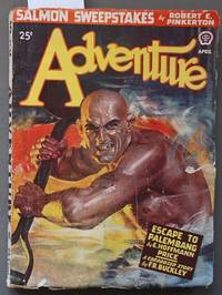 ADVENTURE (Pulp Magazine). April 1947; -- Volume 116 #6 Escape to Palembang by E. Hoffmann Price ...