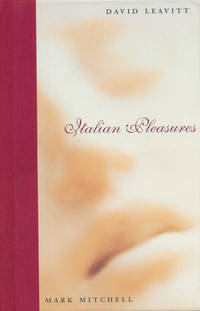Italian Pleasures by Leavitt, David and Mark Mitchell | Hardcover ...