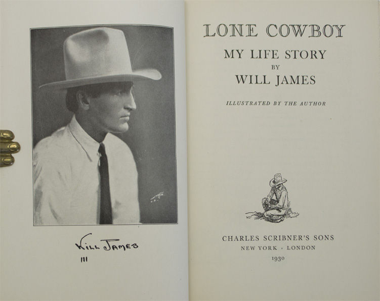 Lone Cowboy: My Life Story by JAMES, Will | | 1930 | Charles Scribner's ...