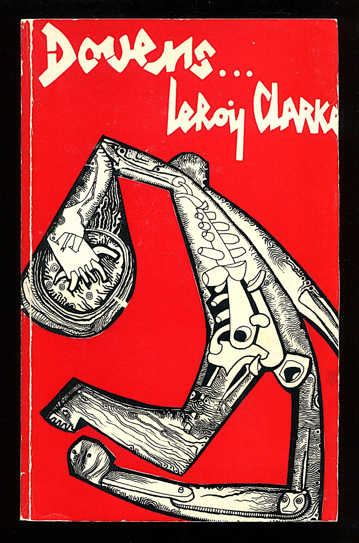 Douens: Poems and Drawings by LeRoy Clarke | Hardcover | 1981 | Karaele | 9780960634200 | Biblio