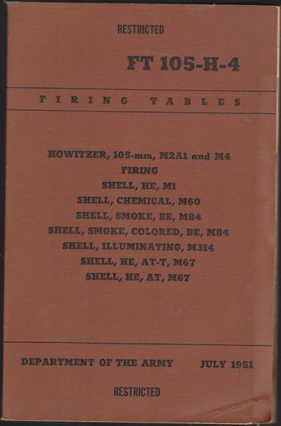 BIBLIO | Firing Tables, FT 105-H-4 by Department of the Army ...