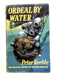 ordeal by water by keeble peter - Biblio.com