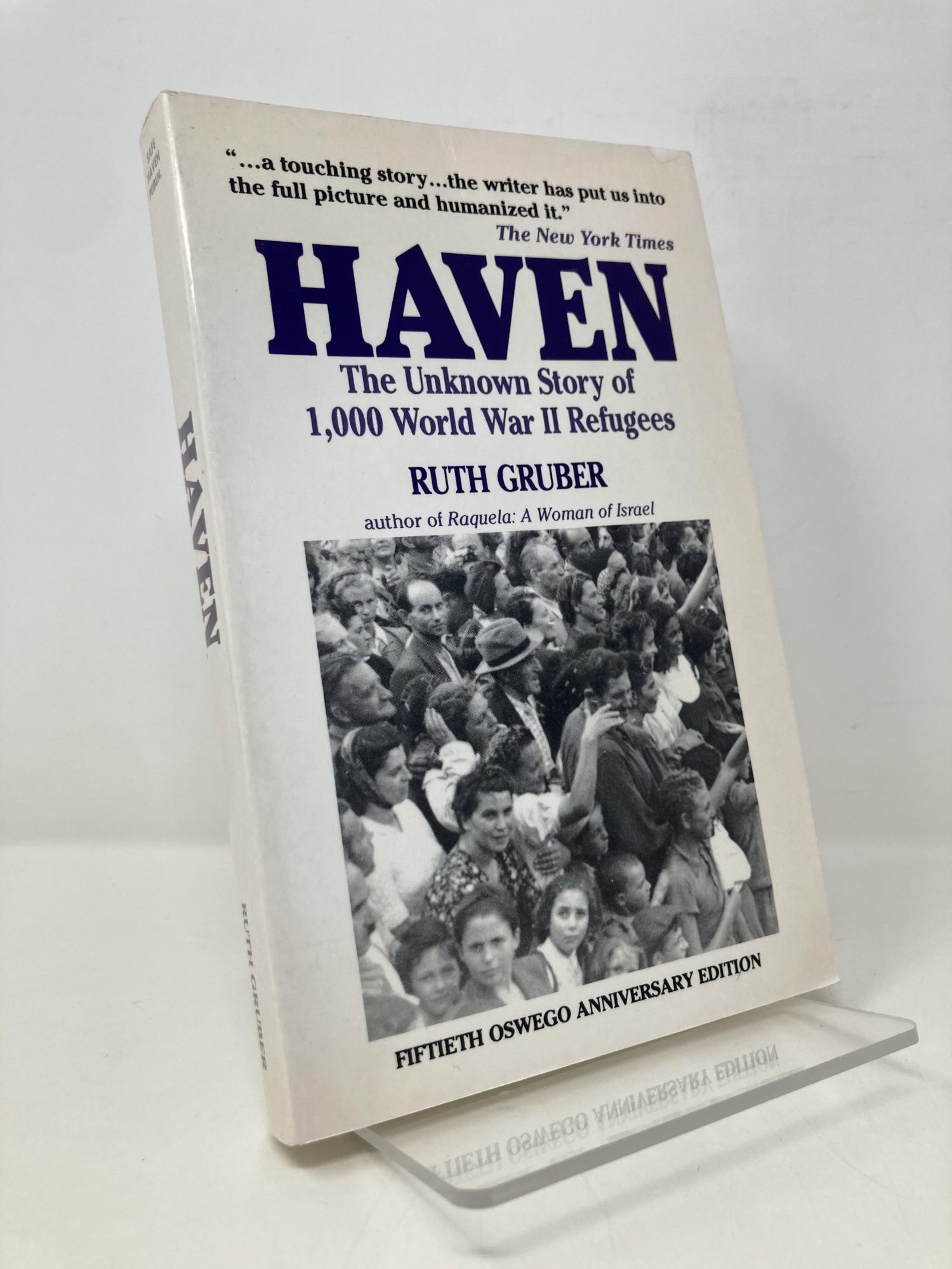 Haven: The Unknown Story of 1,000 World War II Refugees by Ruth Gruber ...