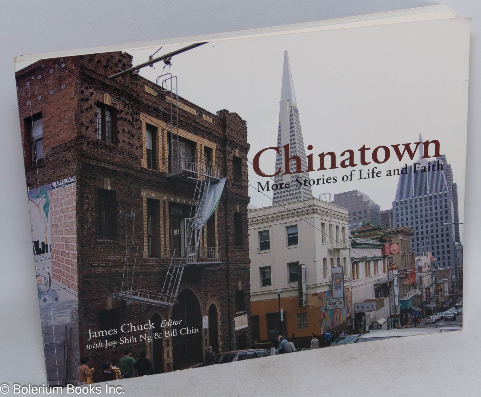 Chinatown: more stories of life and faith by Chuck, James, editor ...