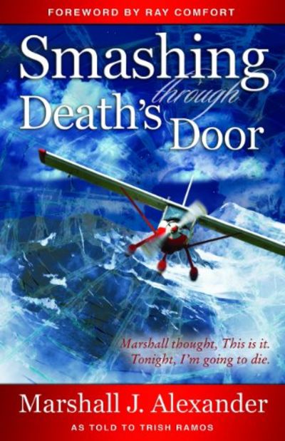BIBLIO | Smashing Through Death's Door by Marshall J. Alexander ...