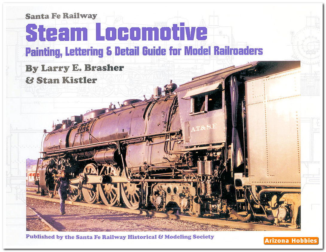 Santa Fe Railway Steam Locomotive Painting, Lettering and Detail Guide ...