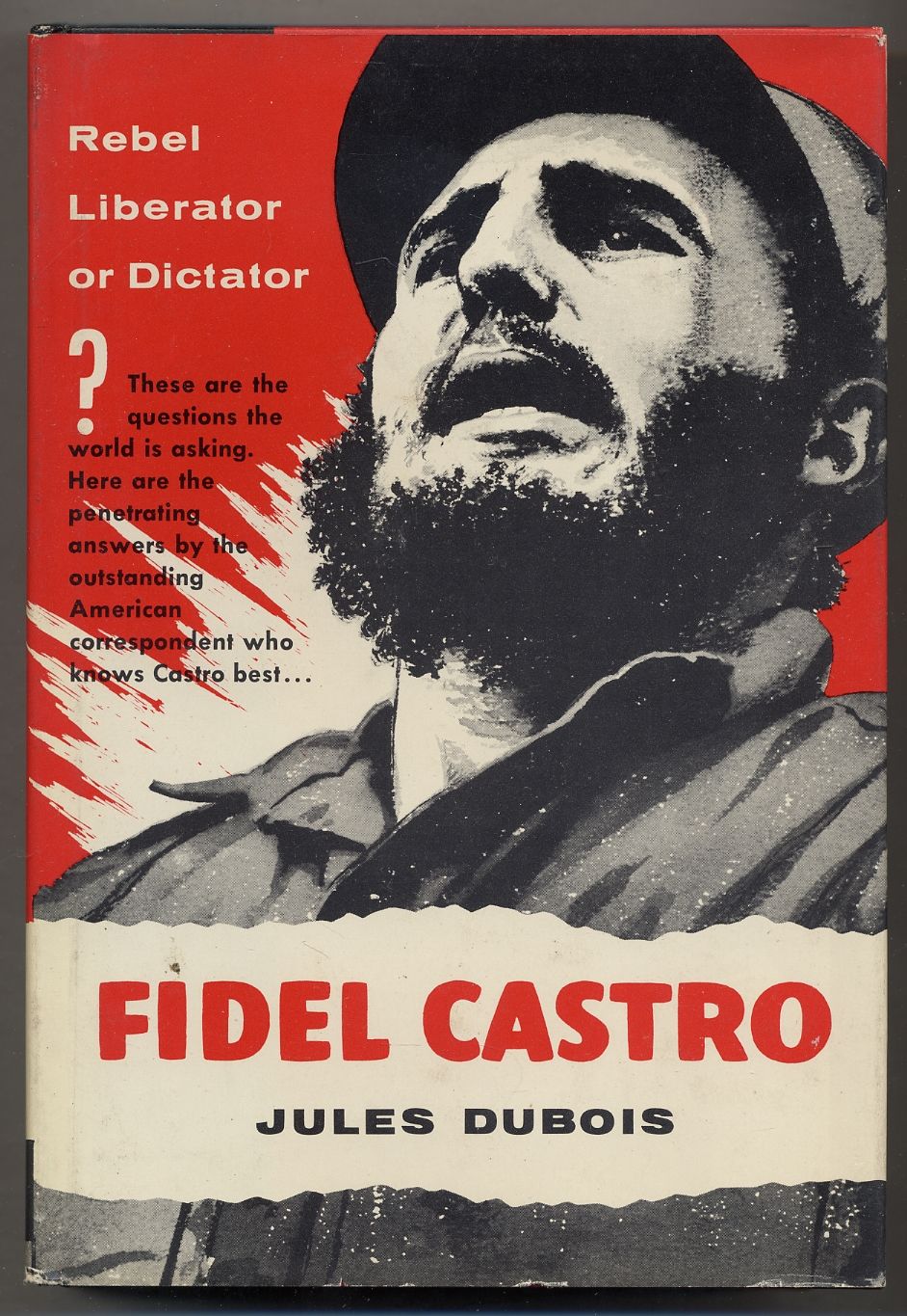 Fidel Castro by DUBOIS, Jules | Hardcover | 1959 | Bobbs-Merrill | Biblio